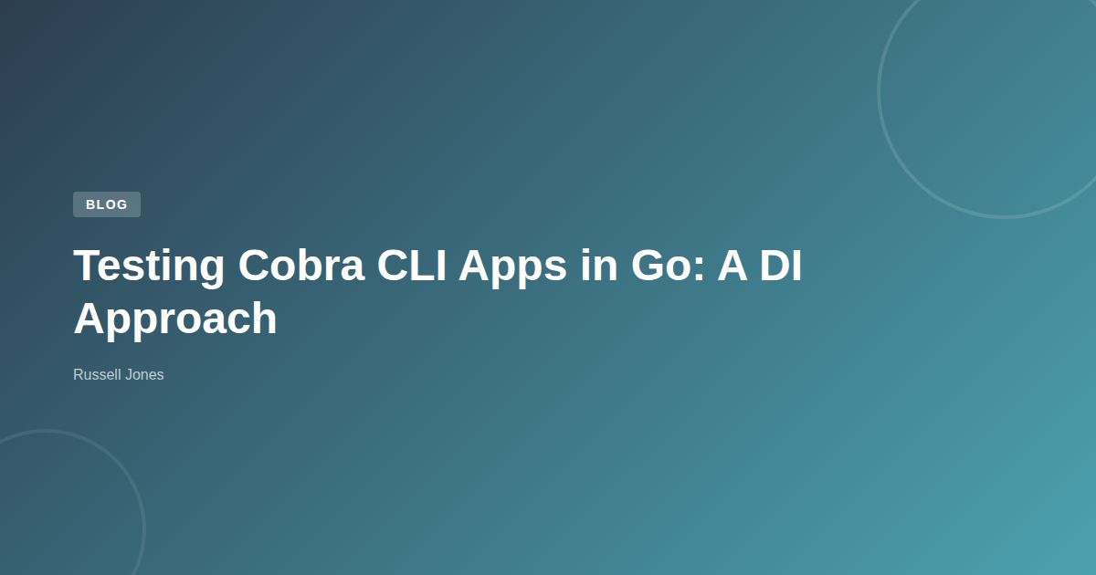 Testing Cobra CLI Apps in Go: A DI Approach | Web Developer Blog