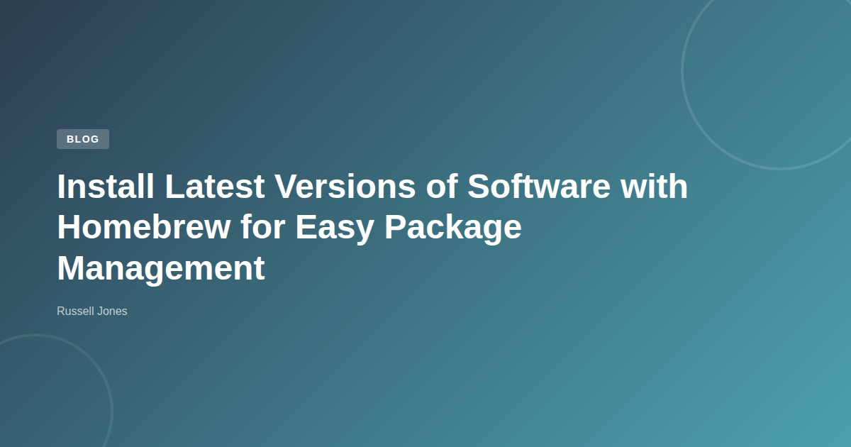 Install Latest Versions of Software with Homebrew for Easy Package ...