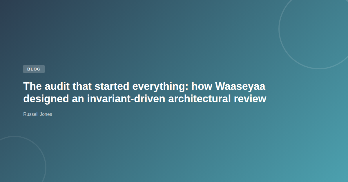 The audit that started everything: how Waaseyaa designed an invariant ...